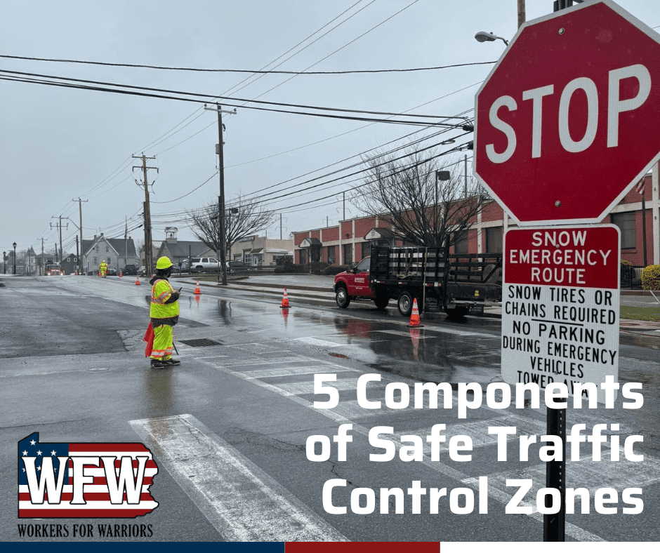 Components of Traffic Control Zones - Workers For Warriors